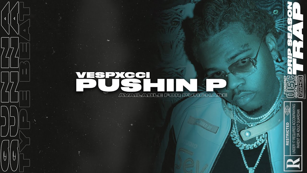 [Drip SZN Trap] Gunna Type Beat 2022 "Pushin P" - YouTube
