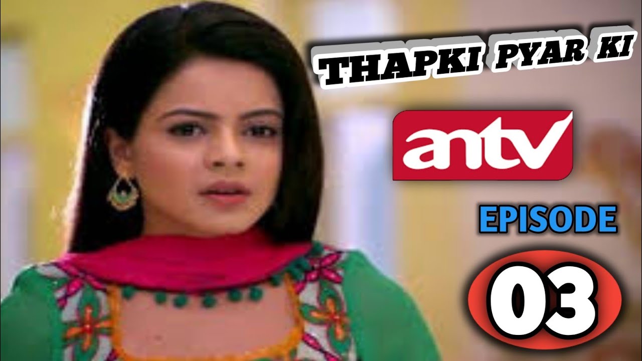 FILM INDIA THAPKI PYAR KI SEASON 1 EPISODE 03 - YouTube