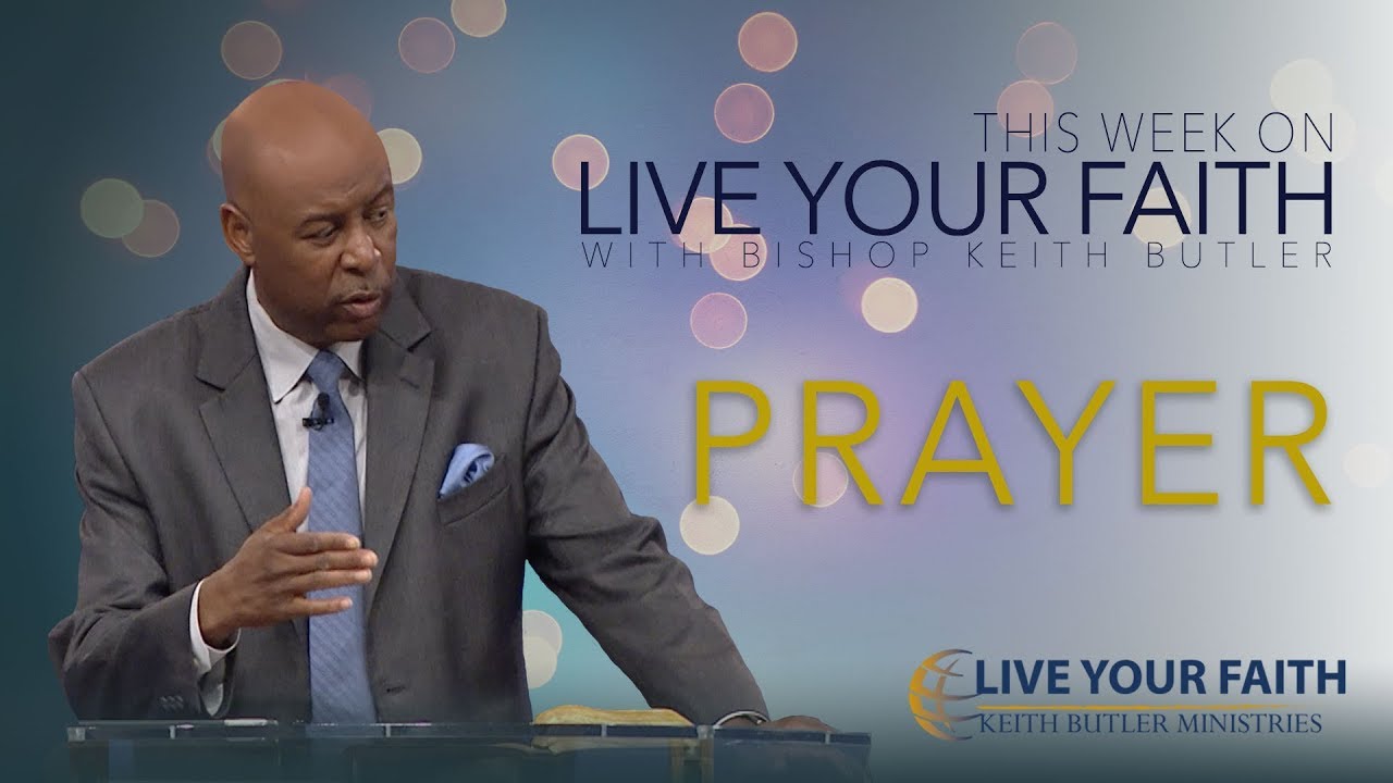 Prayer - Live Your Faith Broadcast - YouTube