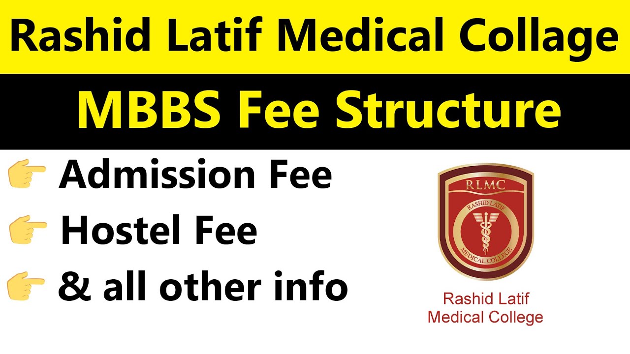 Rashid Latif Medical College MBBS Fee Structure 2024: Tuition ...