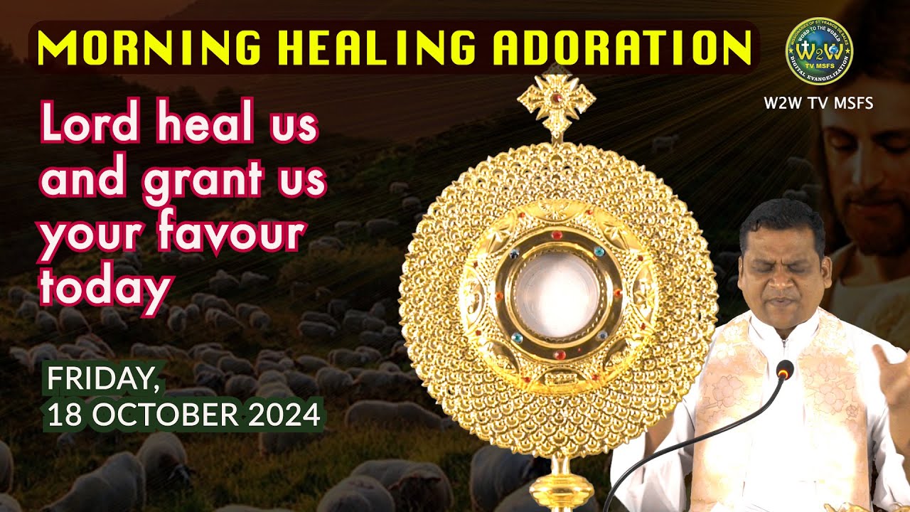 MORNING HEALING ADORATION | LORD HEAL US AND BLESS US WITH YOUR FAVOUR ...