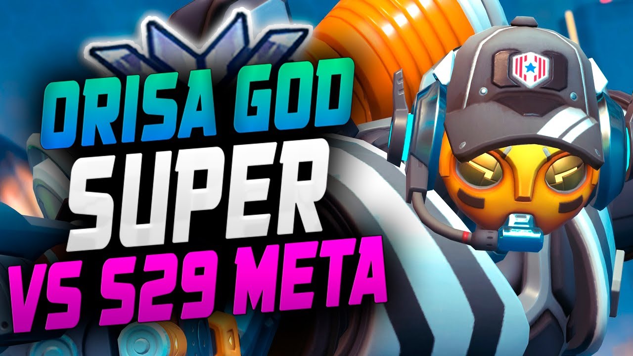 Super Pro Orisa VS Season 30 Meta! [ Overwatch Season 30 Top 500 ...