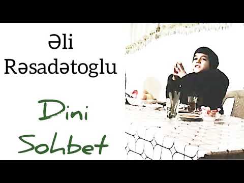2019 Dini sohbet Əli Rəsadətoglu
