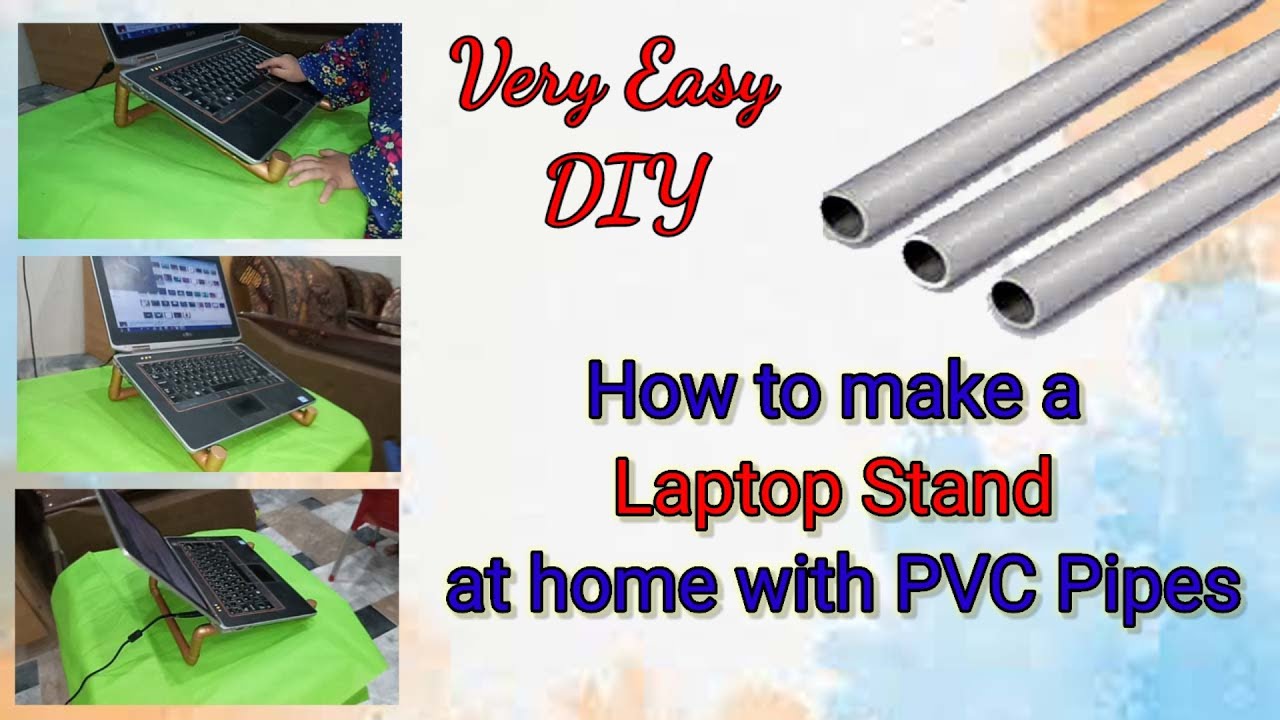 How To Make Laptop Stand | DIY Laptop Stand homemade from PVC Pipes ...