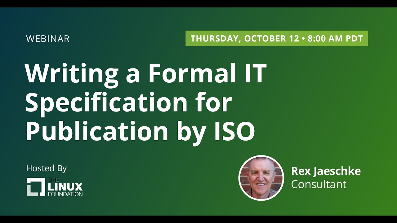 LF Live Webinar: Writing a Formal IT Specification for Publication by ...