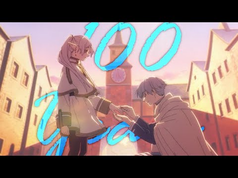 100 Years | Frieren: Beyond Journey's End Edit - YouTube
