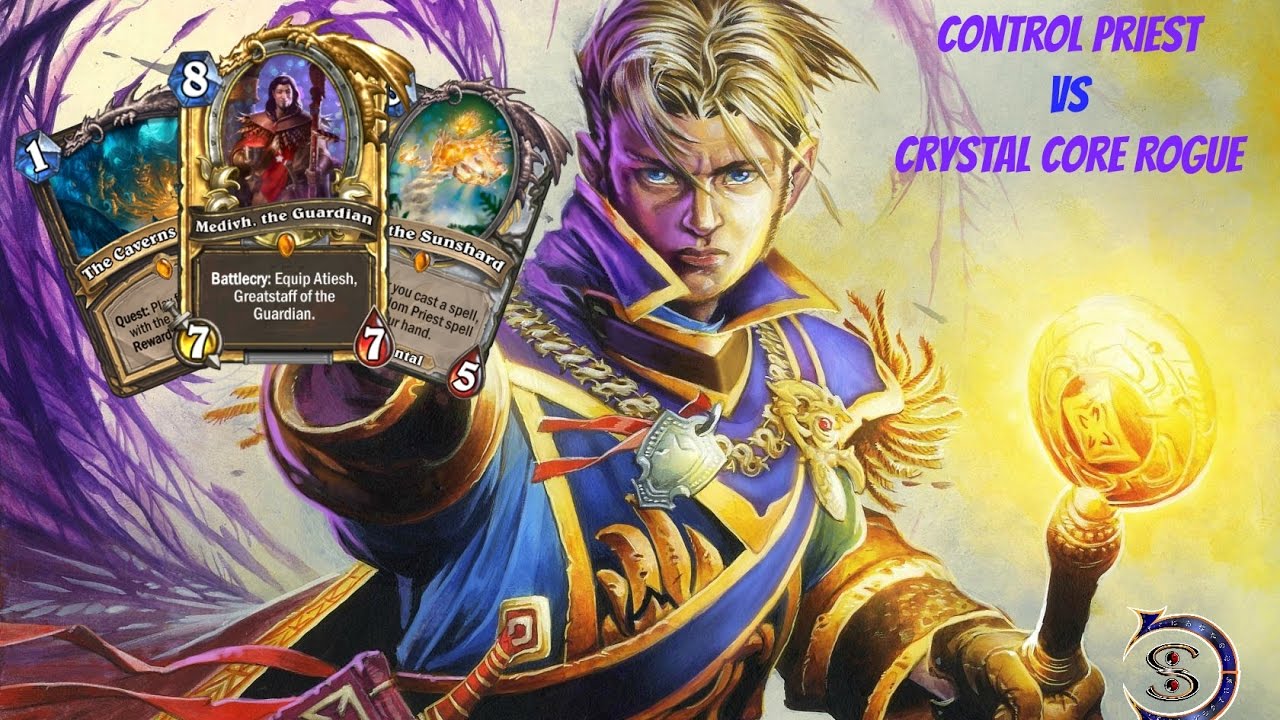 Hearthstone: [Control Priest vs Crystal Core Rogue] - "Cash Me Outside ...
