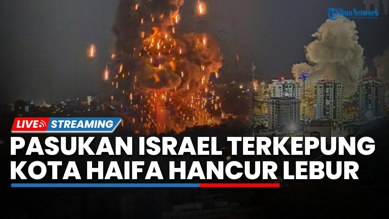 🔴Kota Haifa Hancur Lebur, Pasukan Israel Terkepung hingga IDF Akui ...