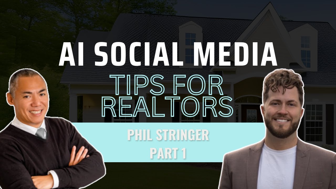 AI Social Media Tips for Realtors with Phil Stringer Part 1 - YouTube