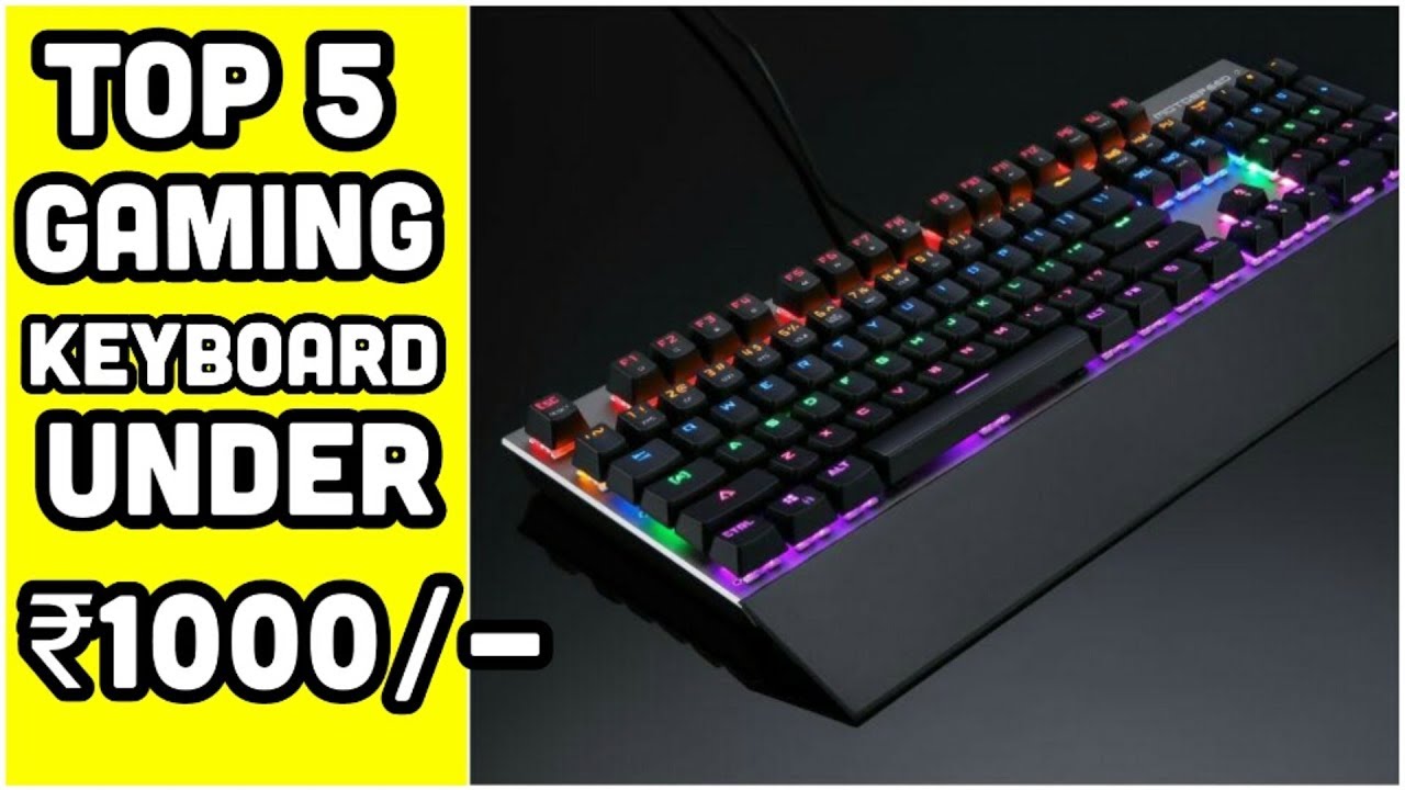 Best Gaming Keyboard | under ₹1000/- | 2018 - YouTube