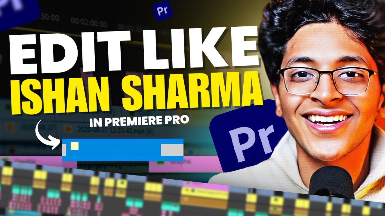 How to Edit Like Ishan Sharma (In-depth Tutorial) | Premiere Pro Tutorial in Hindi | Part 1 ...