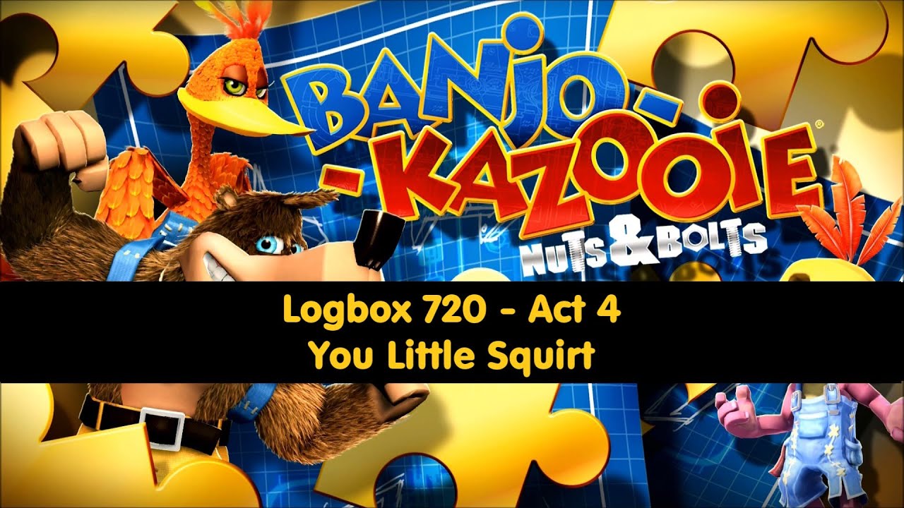 Banjo-Kazooie Nuts & Bolts - Logbox 720 - Act 4 - You Little Squirt ...