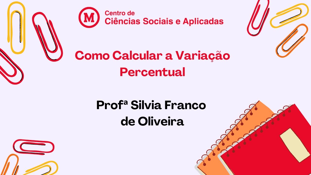 Como Calcular a Variação Percentual | Profª Silvia Franco de Oliveira ...
