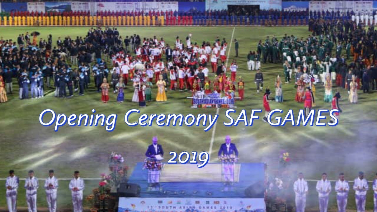 Opening Ceremony SAF GAME 2019 at Kathmandu, Nepal - YouTube