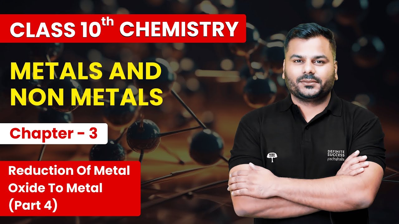 Metals & Non Metals - Reduction Of Metal Oxide To Metal (Part 4 ...
