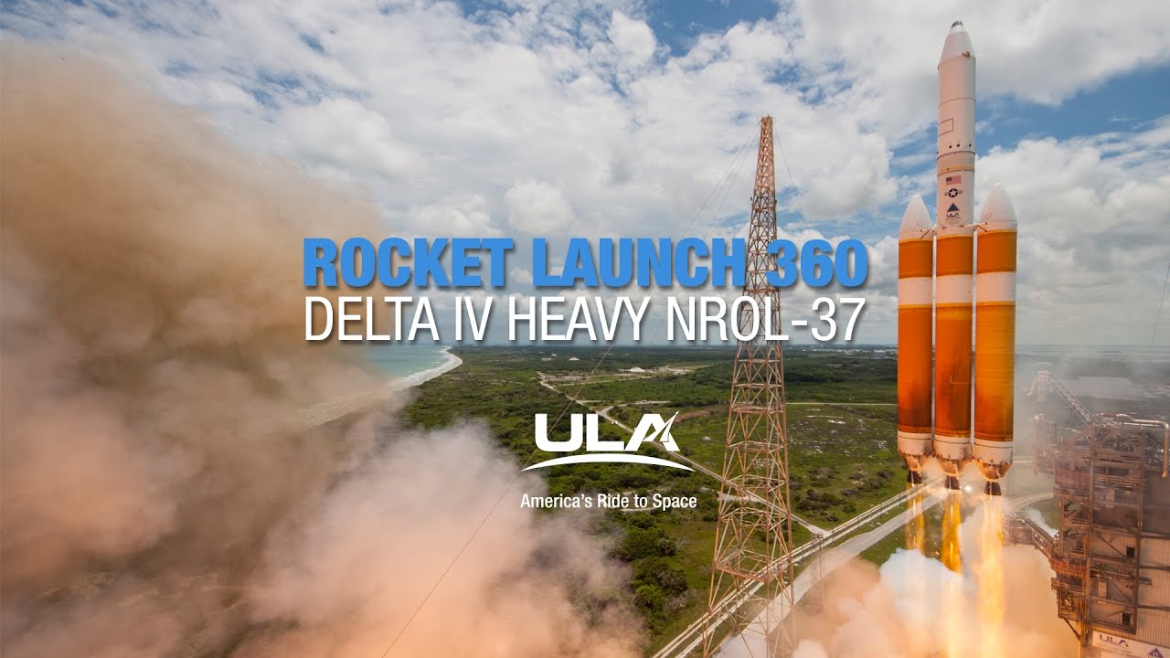Rocket Launch 360: Delta IV Heavy NROL-37 - YouTube