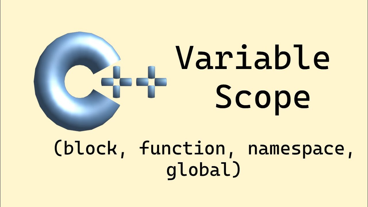 C++ basics: Variable Scope - block, function, namespace, global - YouTube