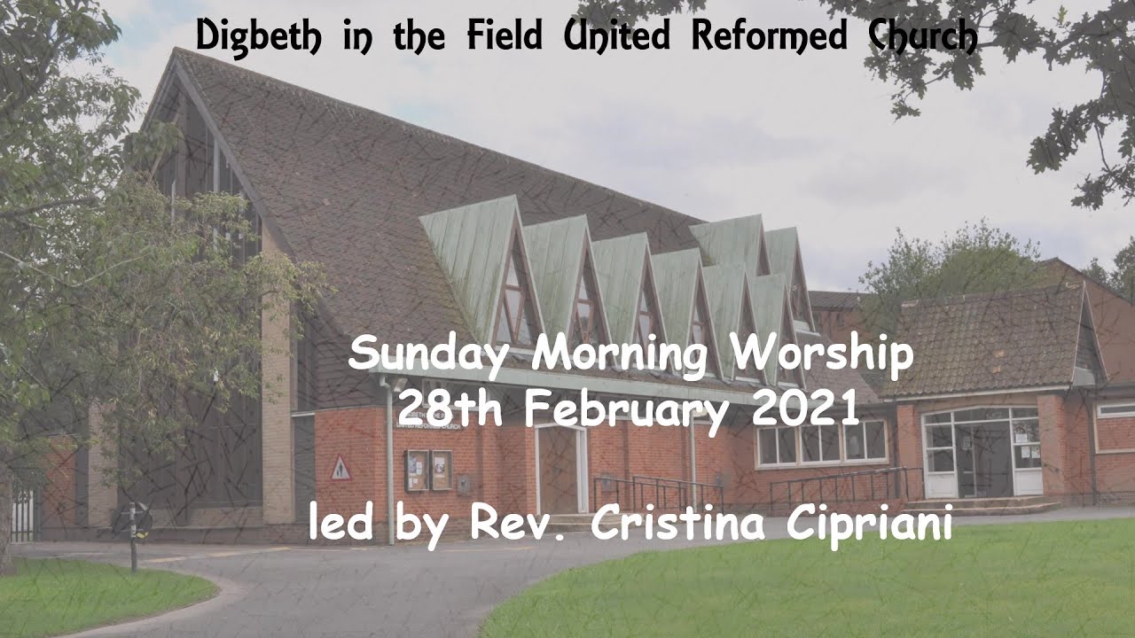 Digbeth in the Field Sunday Worship 28 Feb 2021 - YouTube