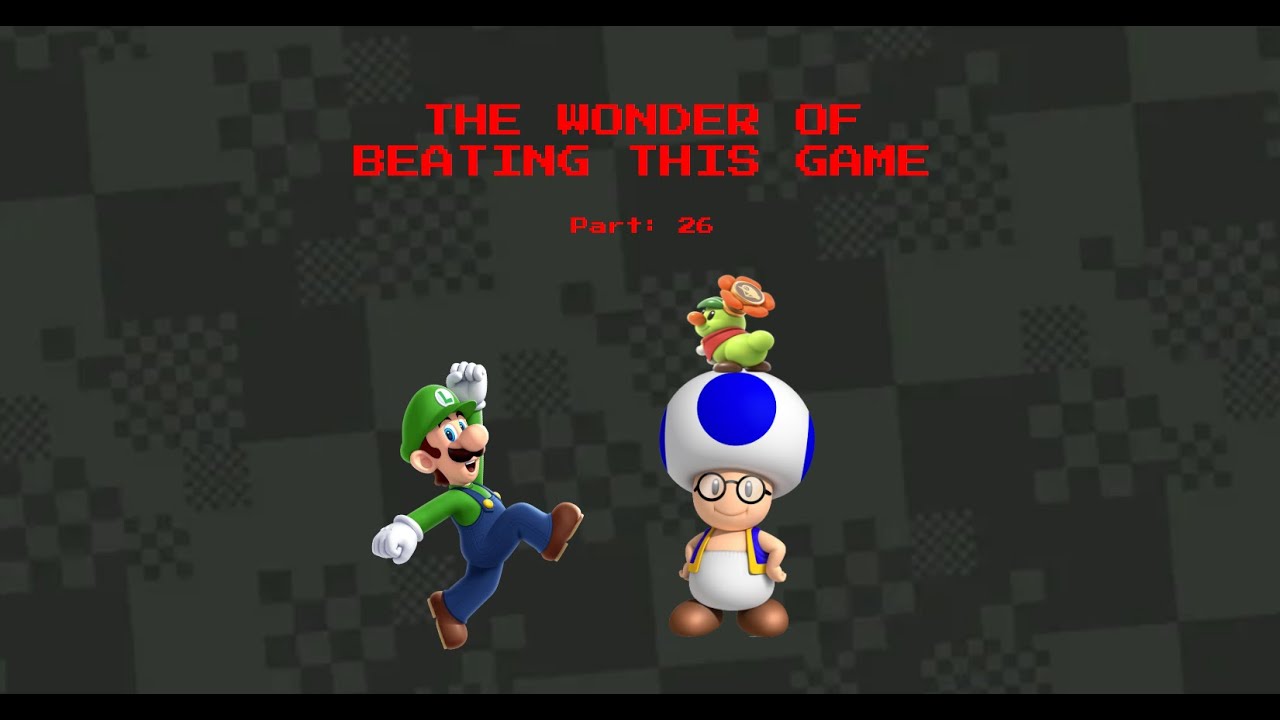The Wonder of Beating this Game (SMBW Part 26) - YouTube