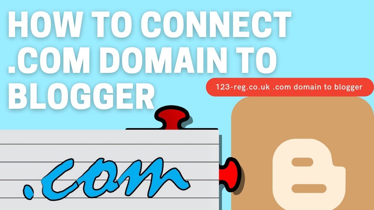 How to connect 123-reg.co.uk domain to blogger - YouTube