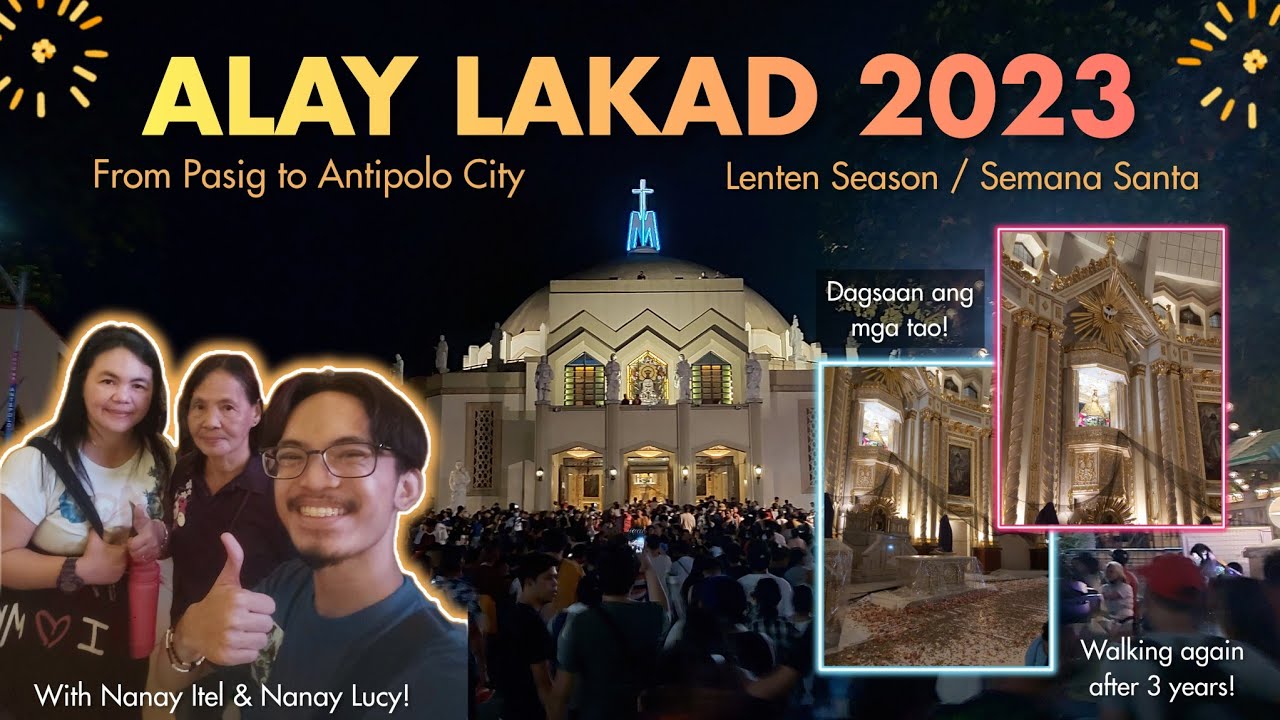 Alay Lakad 2023! ⛪🚶‍♀️Semana Santa, 3 Hours Walk from Pasig To Antipolo ...