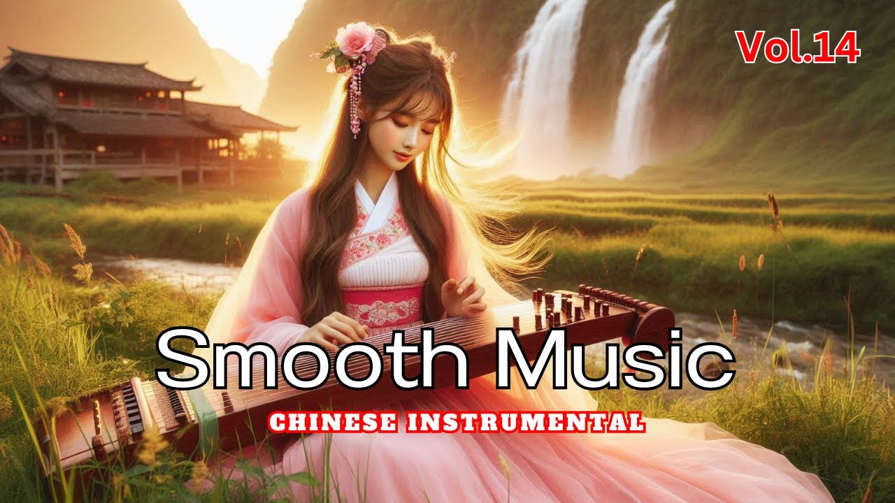 Relaxing Traditional Chinese Music | Beautiful Chinese Music Vol 14 ...
