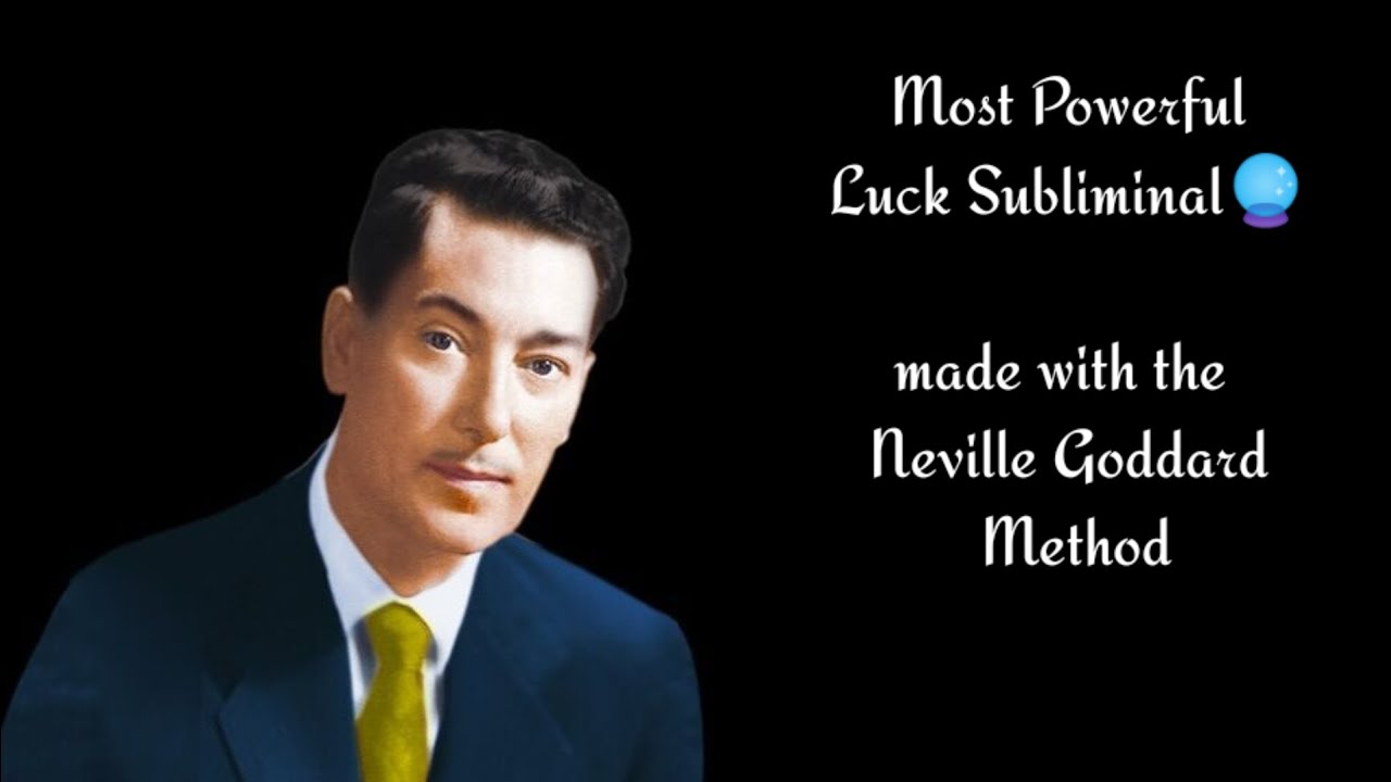 Most Powerful Luck Subliminal made with the Neville Goddard Method 🔮 ...