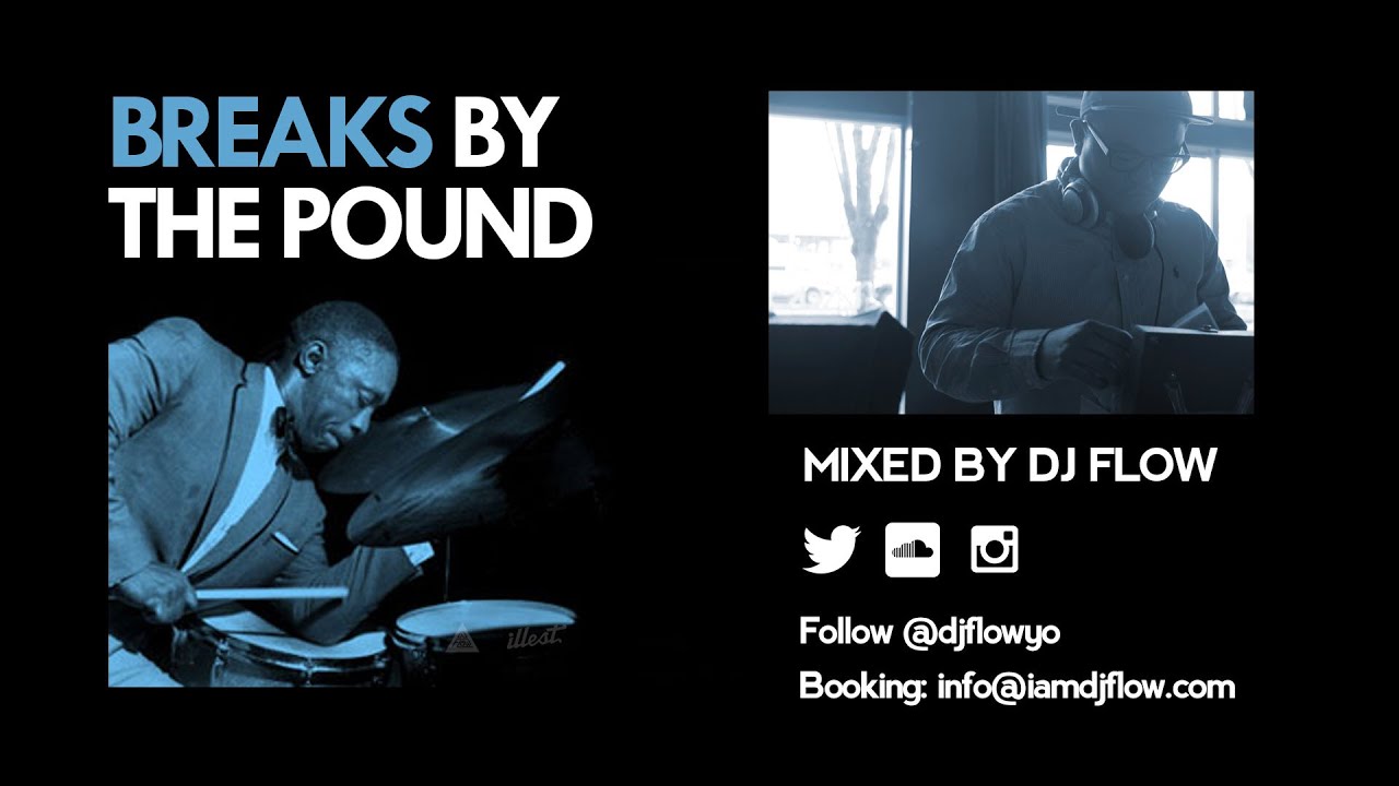 Breaks By The Pound mixed by DJ FLOW (Bay Area) - YouTube