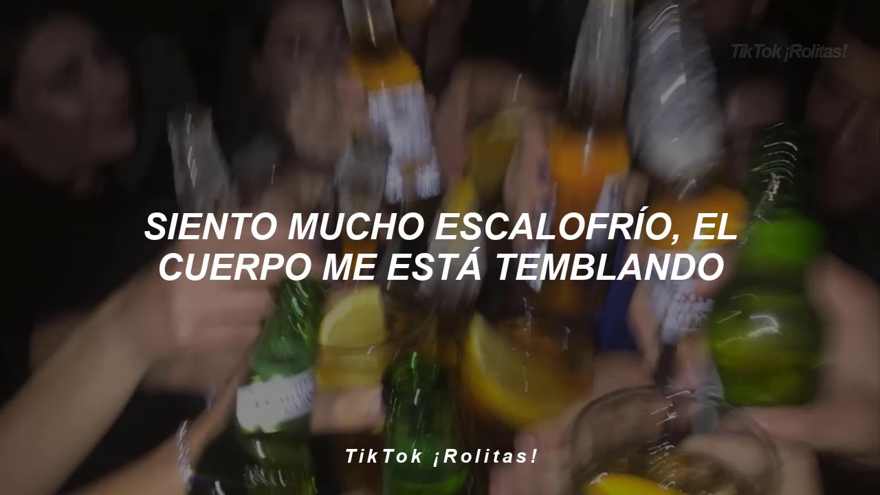 siento mucho escalofrio el cuerpo me está temblando (letra) | El ...