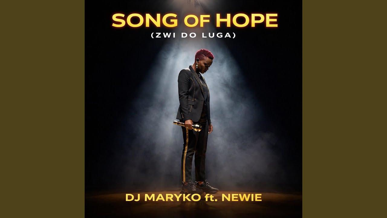 Song of Hope (Zwi do luga) (feat. Newie) - DJ Maryko: Song Lyrics ...