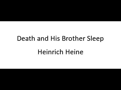 Death and His Brother Sleep - Heinrich Heine - YouTube