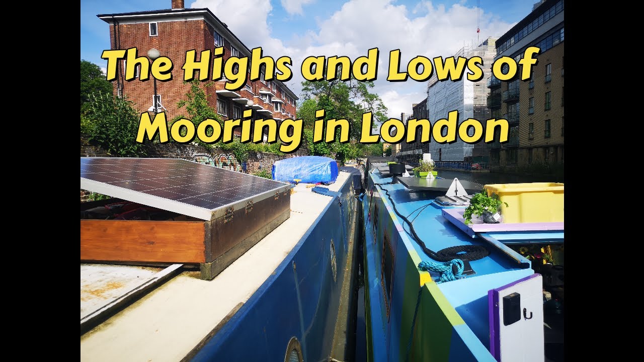 The Highs and Lows of mooring in London - YouTube