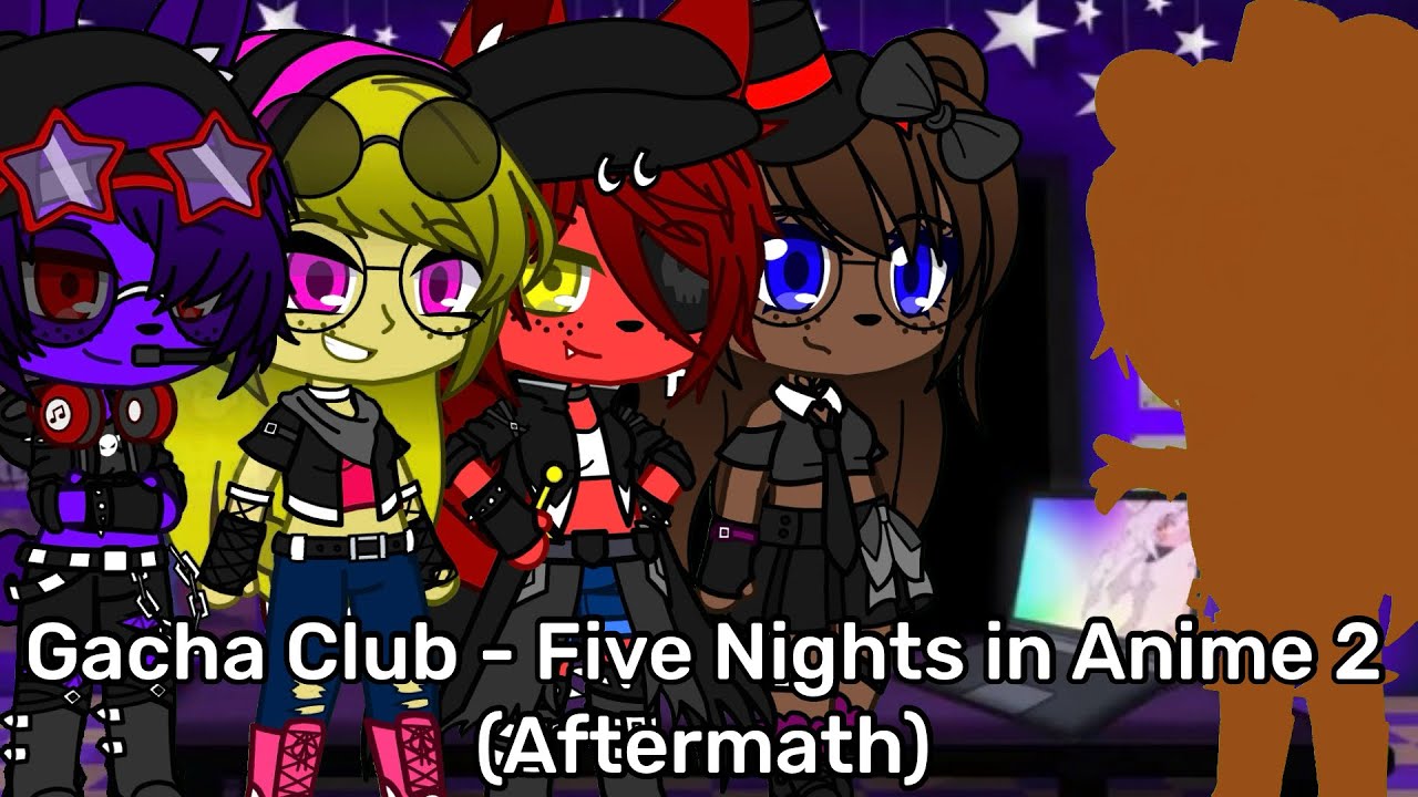Gacha Club - FNIA 2 Aftermath - YouTube