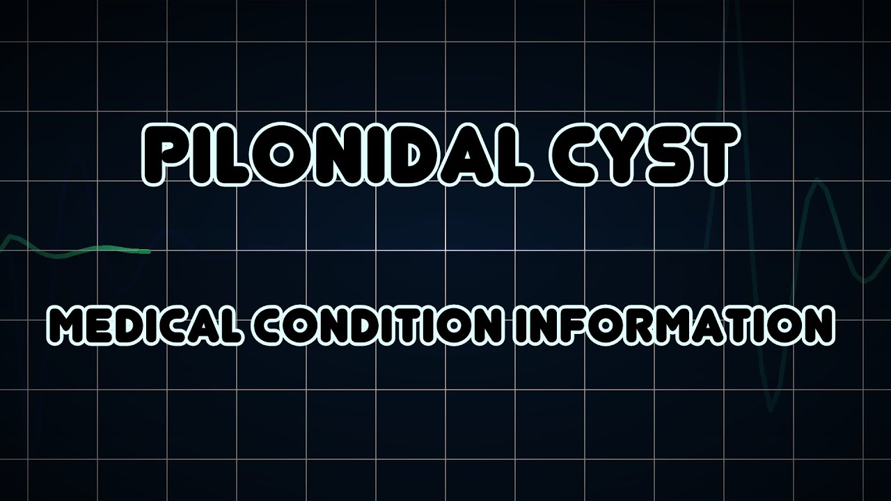 Pilonidal cyst (Medical Condition) - YouTube