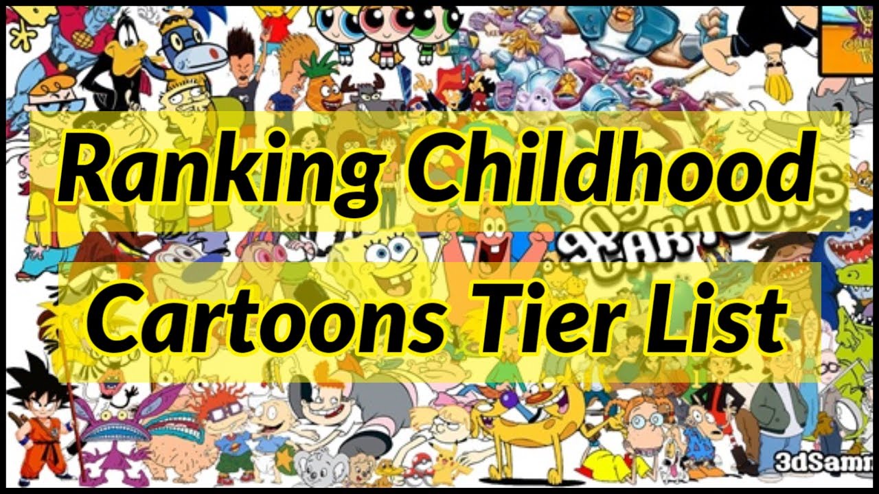 Ranking Childhood Cartoons Tier List - YouTube