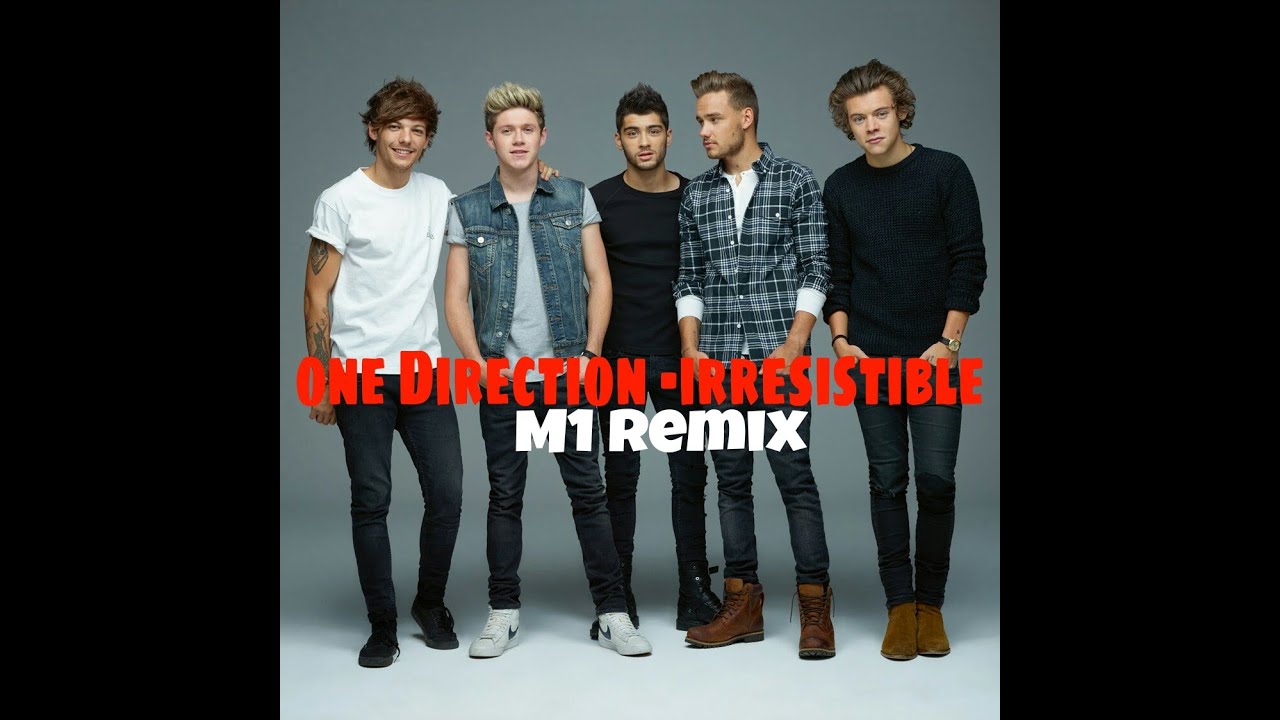 one Direction -irresistible (M1 Remix) - YouTube