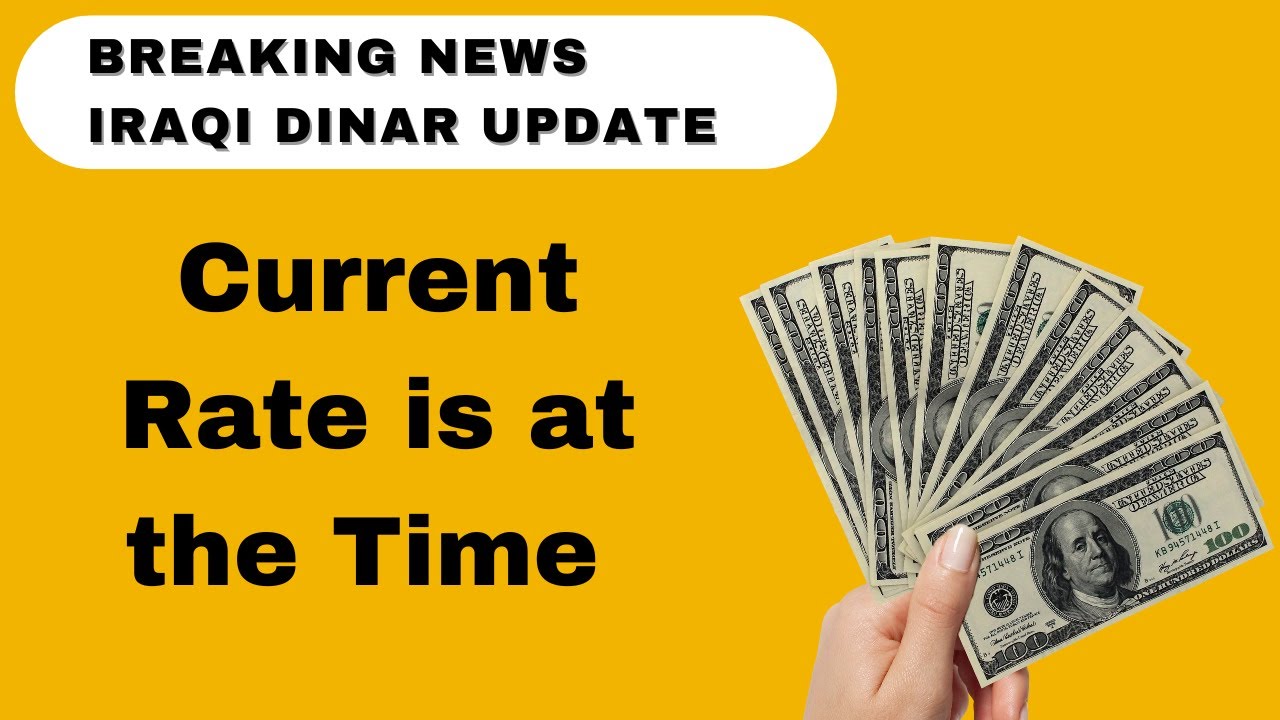 Iraqi dinar|Current Rate is at the Time| Iraqi Dinar Latest Update/IQD ...