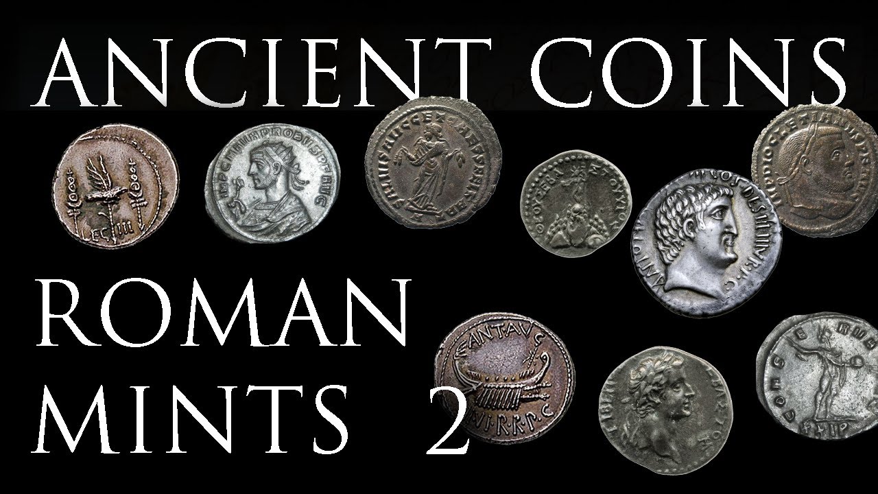 Ancient Coins: Roman Mints Ep.2 - YouTube
