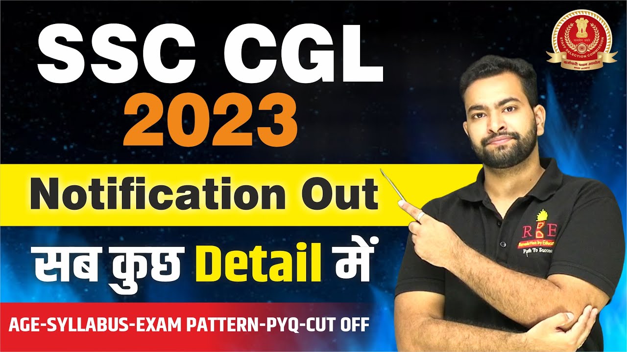 SSC CGL 2023 Examination complete Details| Eligibility, Exam pattern ...