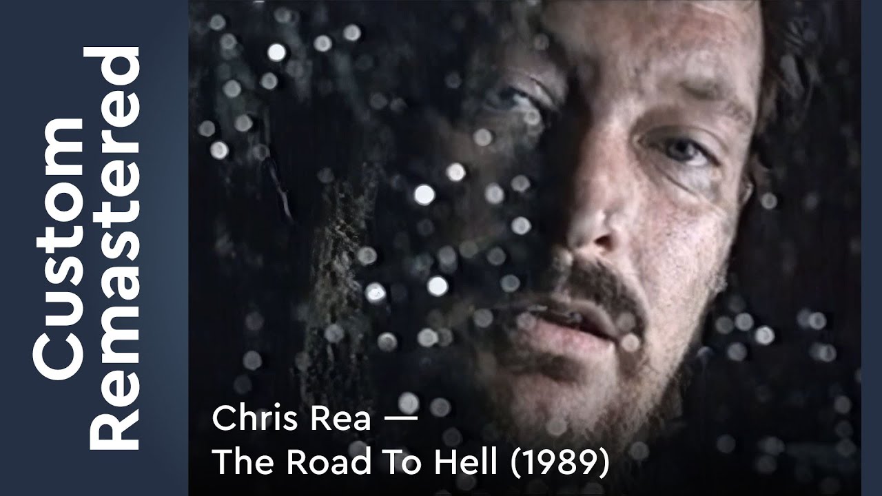 Chris Rea — The Road To Hell (1989) FullHD Custom Remastered - YouTube