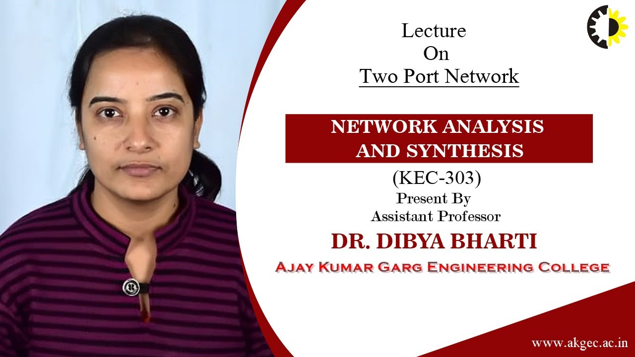 ''Two Port Network'' NETWORK ANALYSIS AND SYNTHESIS Lecture 05 By Dr ...