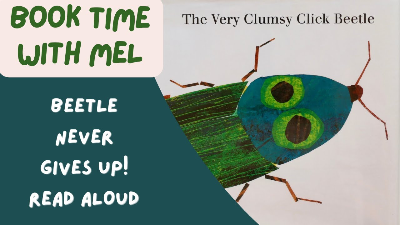 ~Read Aloud~ Eric Carle - The Very Clumsy Click Beetle - YouTube