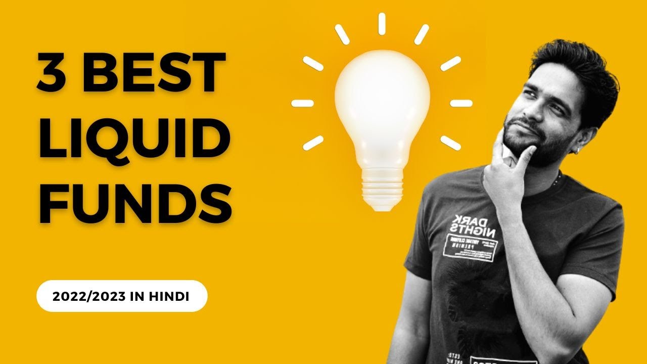 Best Liquid Funds for 2022 2023 in HINDI - YouTube