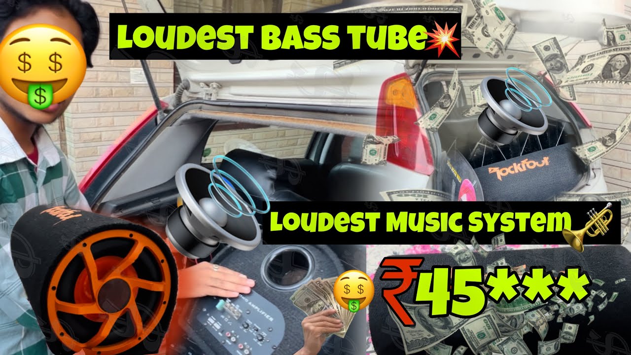 LOuDeST BAss Tube 🔊 LOuDesT MuSIc SYSTem😱🤑Bass Tube Installed🥵Explain ...