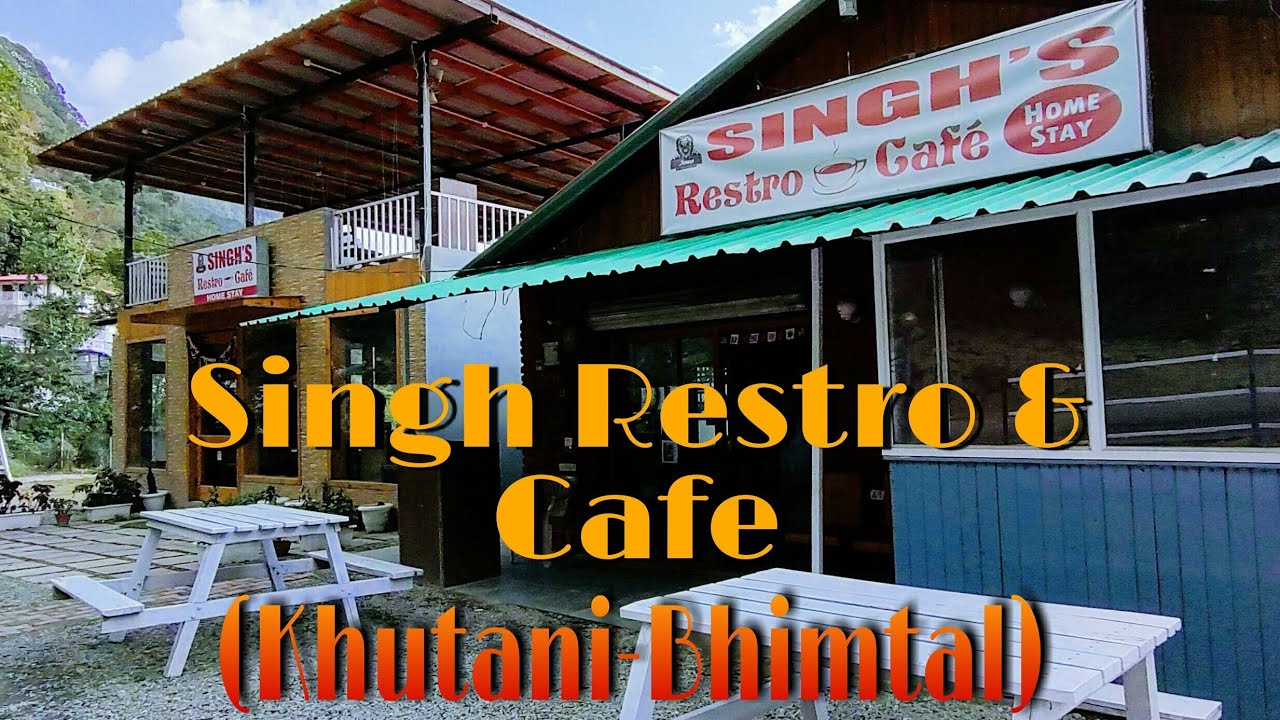 Singh Restro And Cafe! Khutani! Bhimtal! Nainital! ep.1 - YouTube