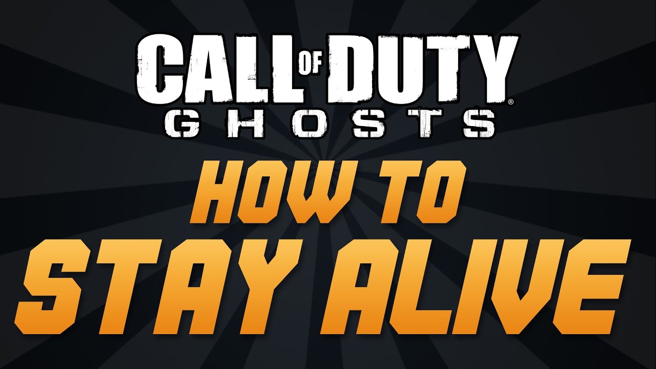 Call of Duty: Ghosts - HOW TO STAY ALIVE & AVOID DYING - Ghosts Tips ...