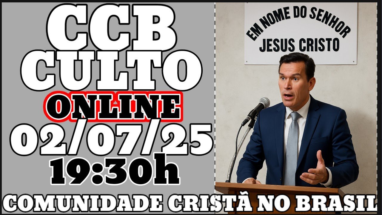 #CCB# CULTO ONLINE COMUNIDADE CRISTÃ NO BRASIL 02/07/25 - YouTube