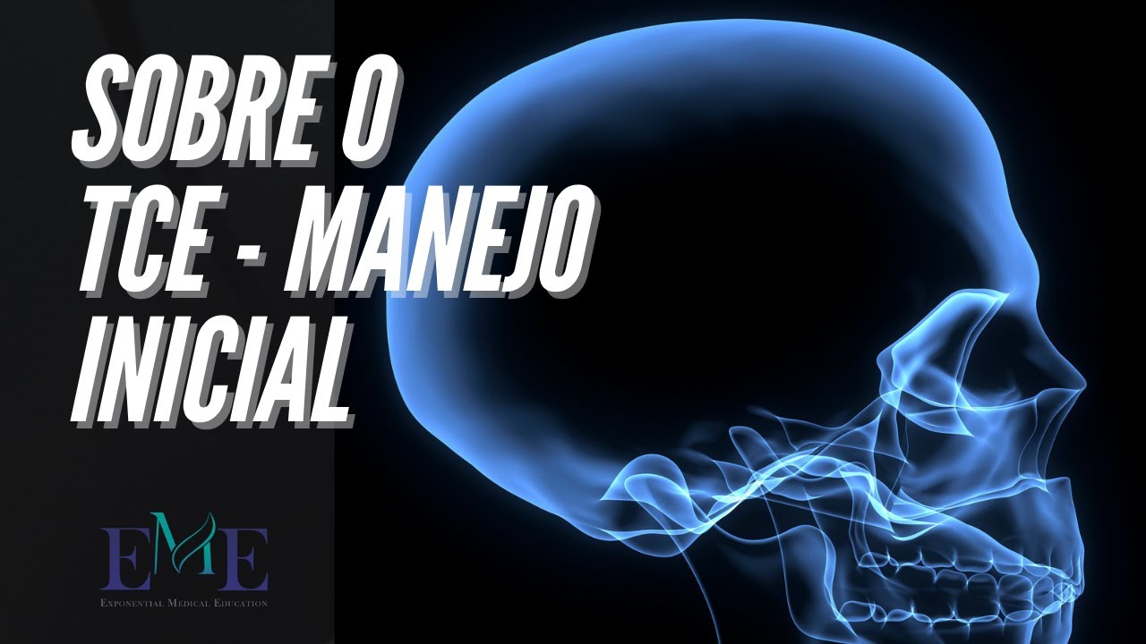 Você sabe manejar o paciente com TCE (Traumatismo Crânio Encefálico) na ...