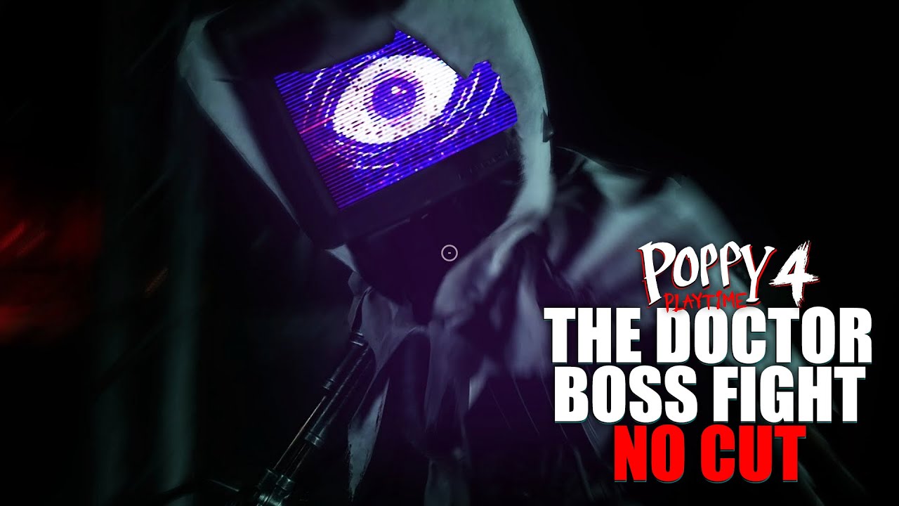 The Doctor Full Boss Fight (UNCUT) Poppy Playtime Chapter 4 - YouTube