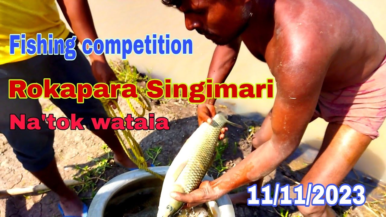 Rokapara Singimari fishing competition | 1st ₹5,00,000/ Lakh | Goalpara ...
